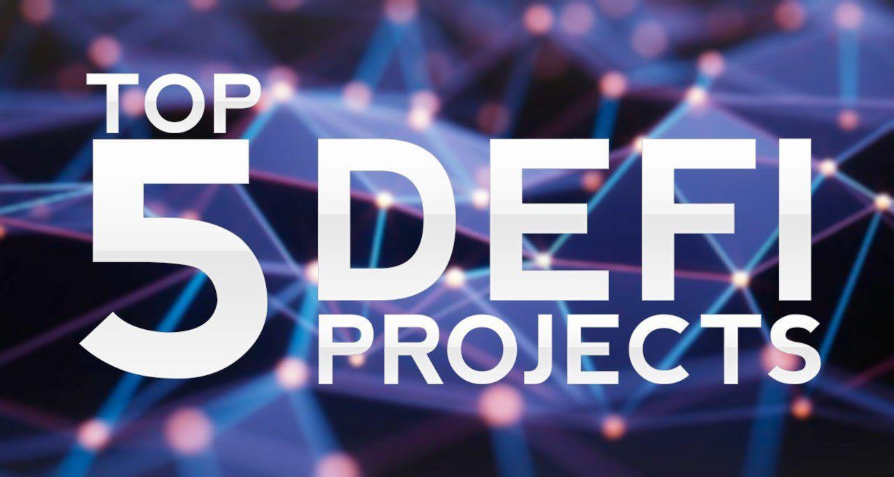 Top 5 DeFi Projects to Watch in 2020