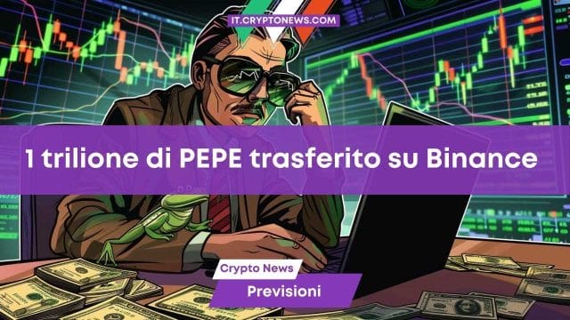 1 trilione di token PEPE trasferiti su Binance: Cosa significa?